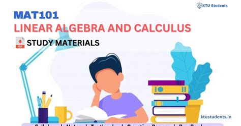 Ktu Mat101 Linear Algebra And Calculus Syllabus Video Lectures Textbooks Notes