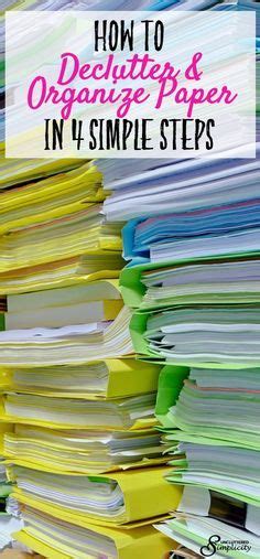 How To Declutter Paperwork Simple Steps You Can Take To Declutter Paper Organize