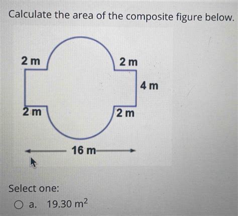 calculate the area of the composite figure below select one a 19 30m