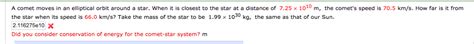Solved A Comet Moves In An Elliptical Orbit Around A Star