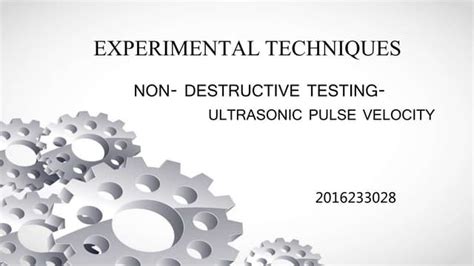 Non Destructive Testing Methods Pptx Non Destructive Testing Methods Pptx