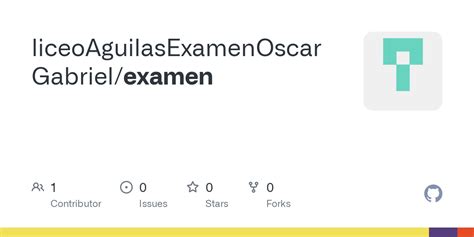 Releases LiceoAguilasExamenOscarGabriel Examen GitHub