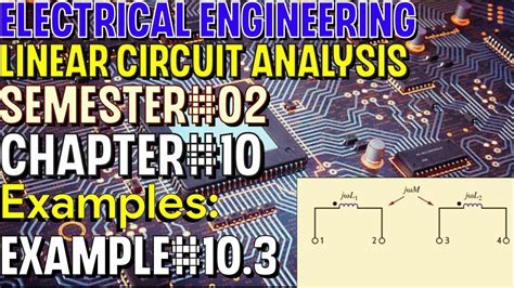 linear circuit analysis chapter 10 example 10 3 basic engineering