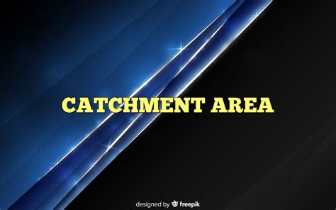 Catchment Area Definition And Meaning