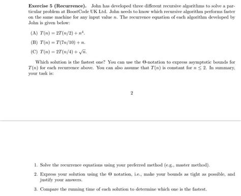 Solved Exercise 5 Recurrence John Has Developed Three