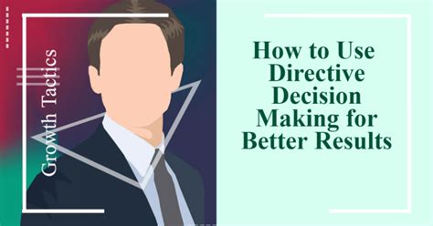 how to use directive decision making for better results