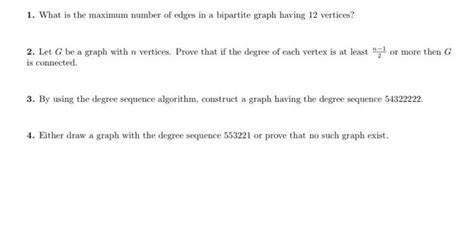solved 1 what is the maximum number of edges in a bipartite