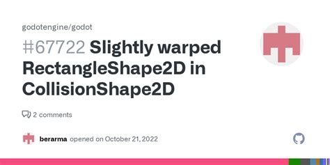 Slightly Warped Rectangleshape2d In Collisionshape2d · Issue 67722