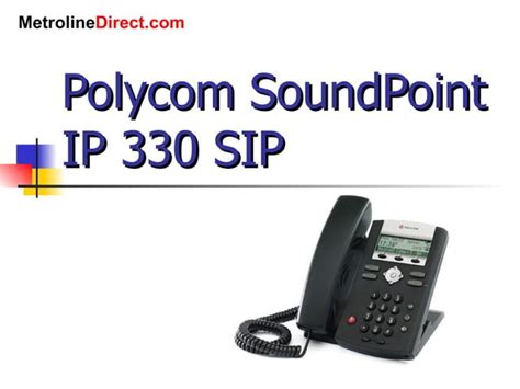 Polycom Soundpoint Ip 330 Ppt