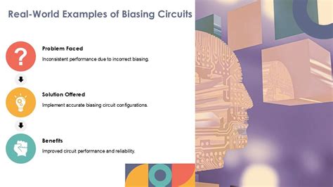 real world examples of biasing circuits ppt template st ai ss ppt