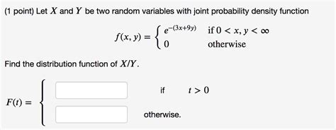 Solved Point Let X And Y Be Two Random Variables With Chegg