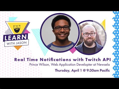 free video real time notifications with the twitch api learn with