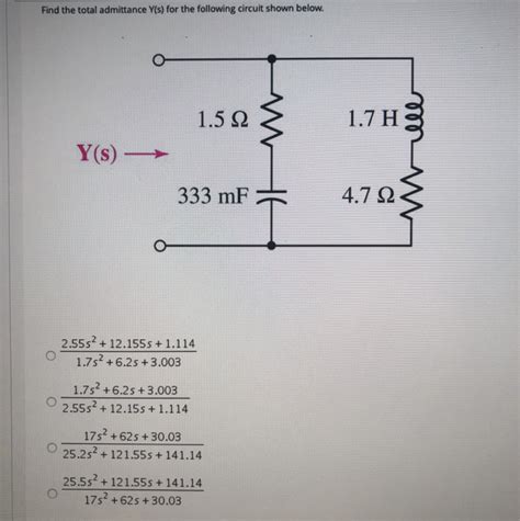 Solved Find The Total Admittance Y S For The Following