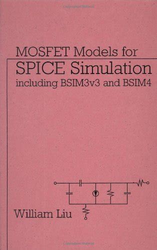 Mosfet Models For Spice Simulation Including Bsim3v3 And