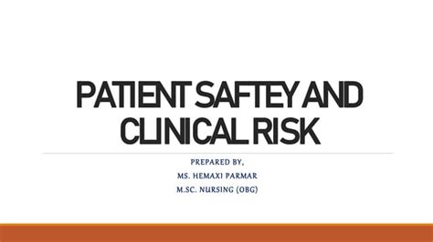 5 1 Patient Safety And Clinical Risk Pptx