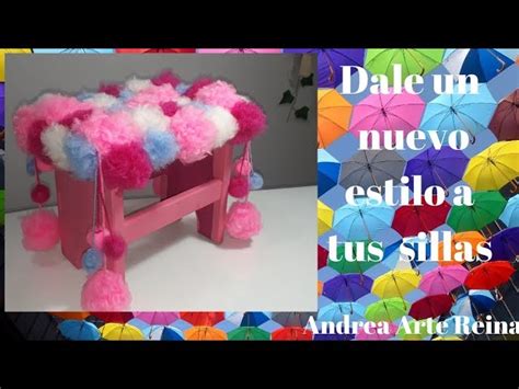 Como Cambiarle El Estilo A Una Silla O Banca