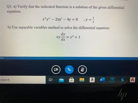 solved q1 a verify that the indicated function is a