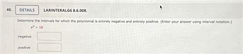 Solved Determine The Intervals For Which The Polynomial Is Chegg Com
