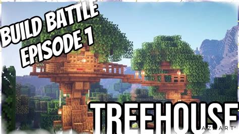 Build Battle EP TREEHOUSE YouTube