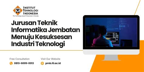 Jurusan Teknik Informatika Jembatan Menuju Kesuksesan Industri Teknologi Institut Teknologi