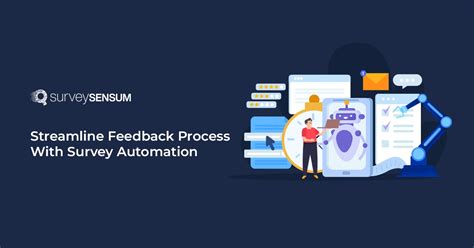 Streamline Feedback Process With Survey Automation