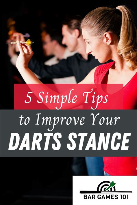5 Simple Tips To Improve Your Darts Stance Bar Games 101