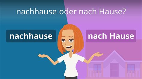 Nachhause Oder Nach Hause • Rechtschreibung · Mit Video