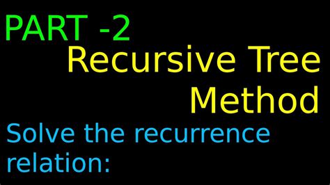 Part 2 Recurrence Tree Method Tn Tn2 Tn3 C Solve