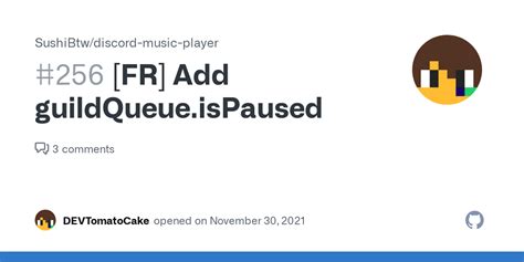 [fr] add guildqueue ispaused · issue 256 · sushibtw discord music
