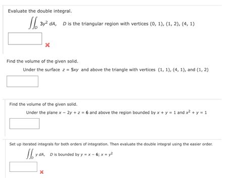 Solved Set Up Iterated Integrals For Both Orders Of Chegg Com