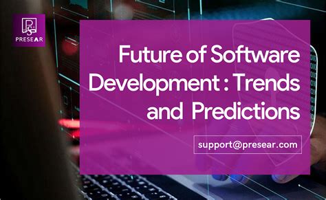 the future of software development trends and predictions by presear
