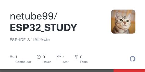 GitHub netube99 ESP32 STUDY ESP IDF 入门学习代码