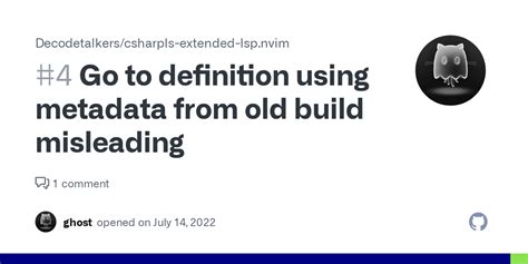 Go To Definition Using Metadata From Old Build Misleading · Issue 4