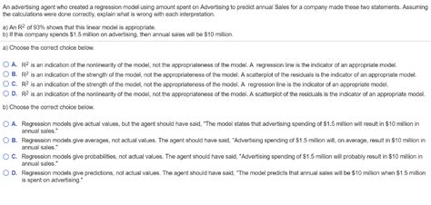 Solved An Advertising Agent Who Created A Regression Model