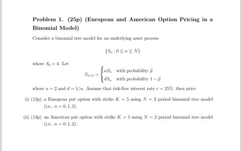 Solved Problem 1 25p European And American Option