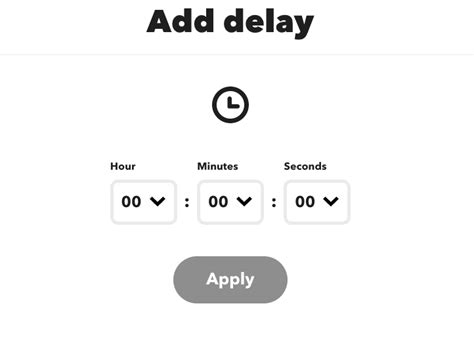 How To Use The Delay Feature In Ifttt Ifttt