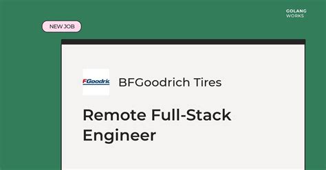 golang works on linkedin remote full stack engineer bfgoodrich tires