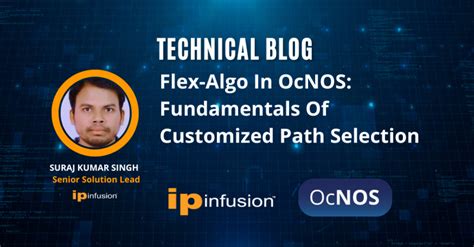 Flex Algo In Ocnos Fundamentals Of Customized Path Selection