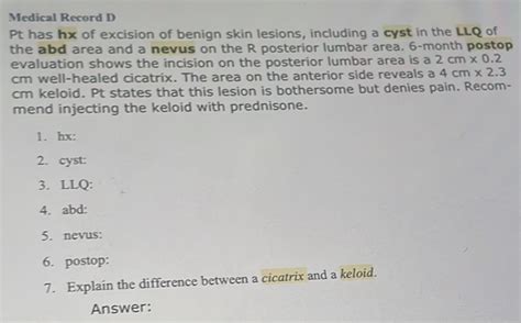 Medical Record D Pt Has Hx Of Excision Of Benign Skin Lesions