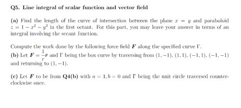 Solved Q5 Line Integral Of Scalar Function And Vector Field
