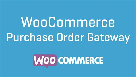 Woocommerce Purchase Order Gateway
