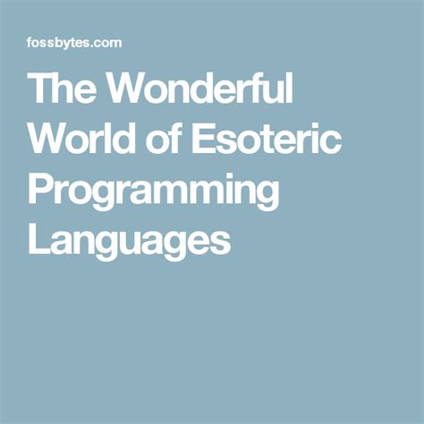 The Wonderful World Of Esoteric Programming Languages Coding Languages
