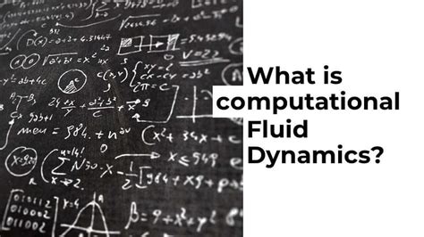 What Is Cfd Computational Fluid Dynamics