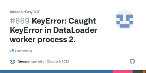Keyerror Caught Keyerror In Dataloader Worker Process 2 · Issue 869
