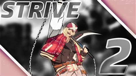 Guilty Gear Strive Combos 2 Youtube