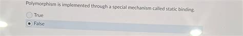 solved polymorphism is implemented through a special