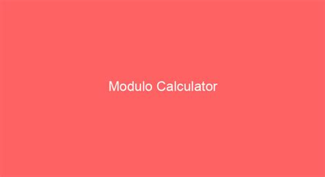 Modulo Calculator