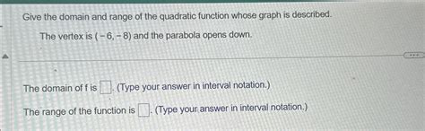give the domain and range of the quadratic function