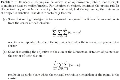 problem 3 k means clustering k means clustering can be viewed as an