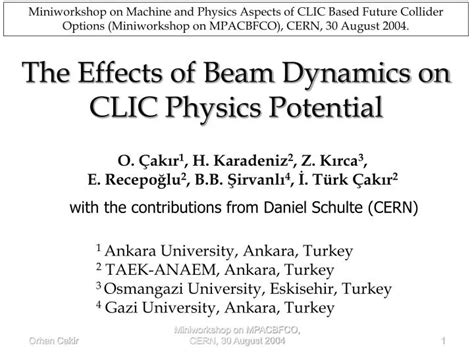 Ppt The Effects Of Beam Dynamics On Clic Physics Potential Powerpoint